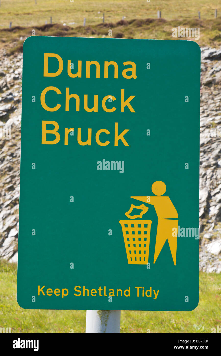 Keep Shetland Tidy or Do Not Litter sign in local dialect, Shetland ...