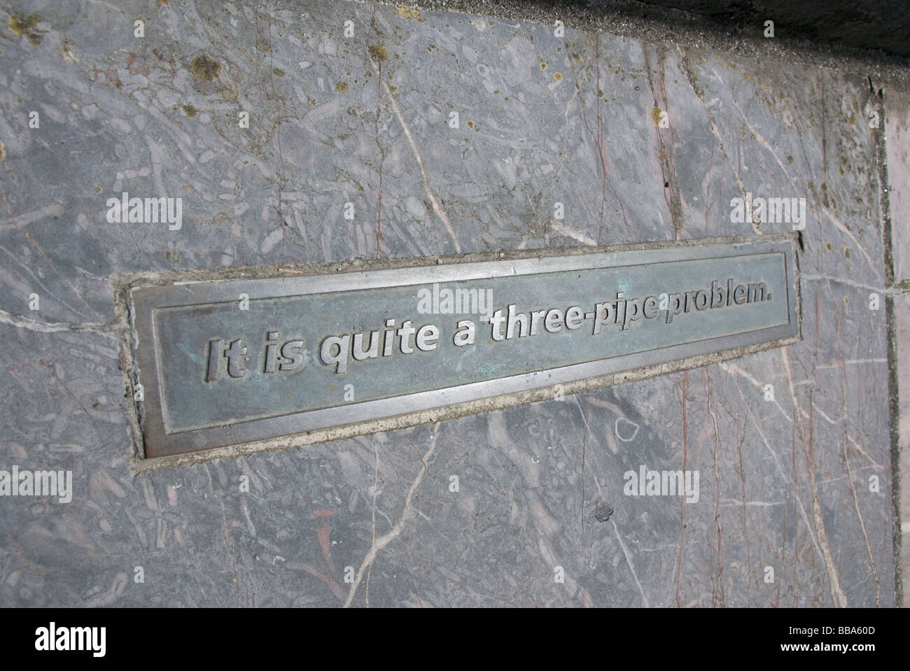 Sherlock Holmes' "It is quite a three pipe problem" quote pavement ...