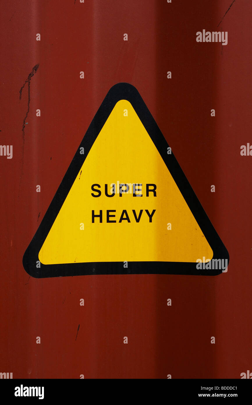warning sign 'Super Heavy' Stock Photo - Alamy