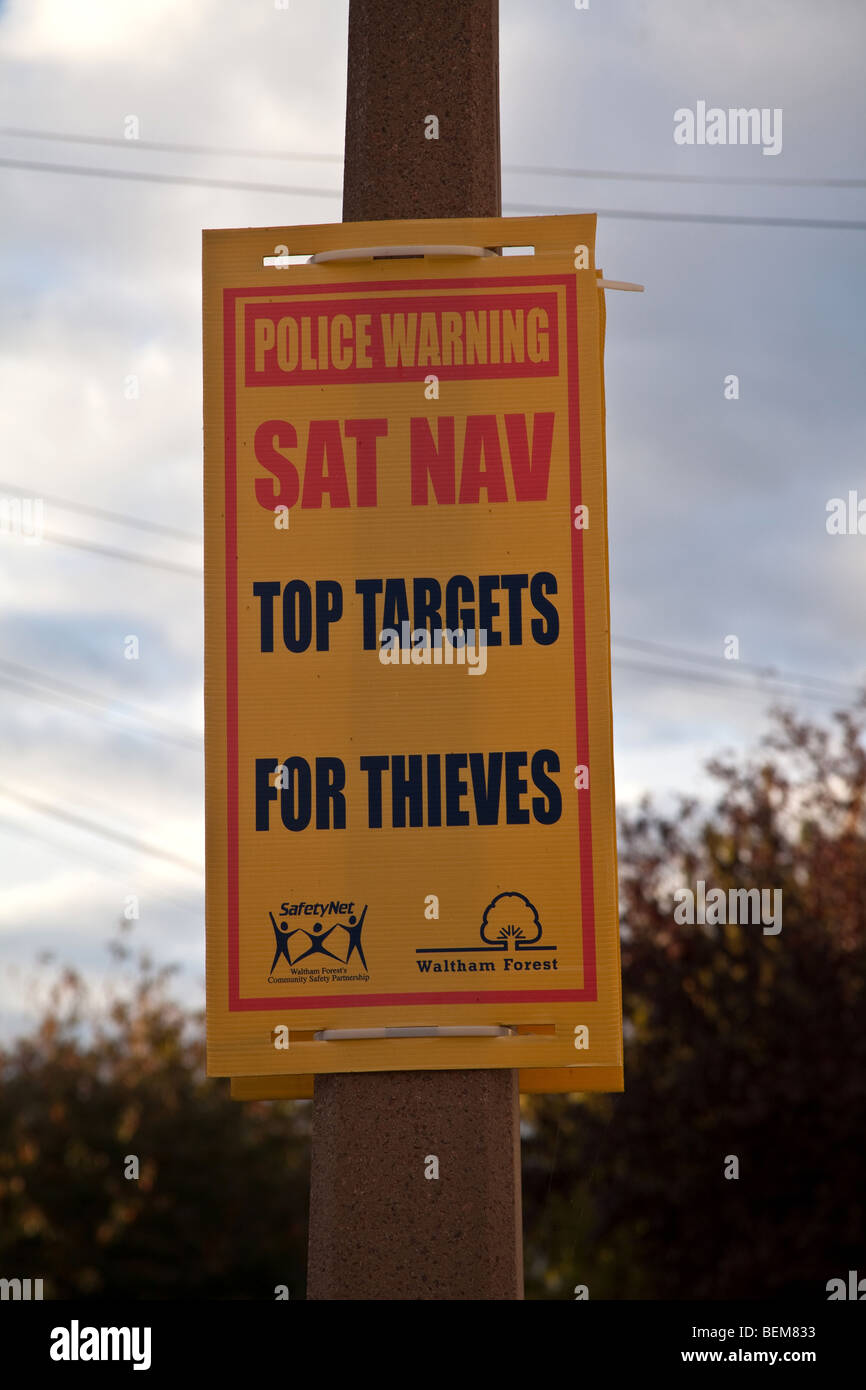 Police warning sign " Sat Nav top targets for Thieves" Leytonstone ...