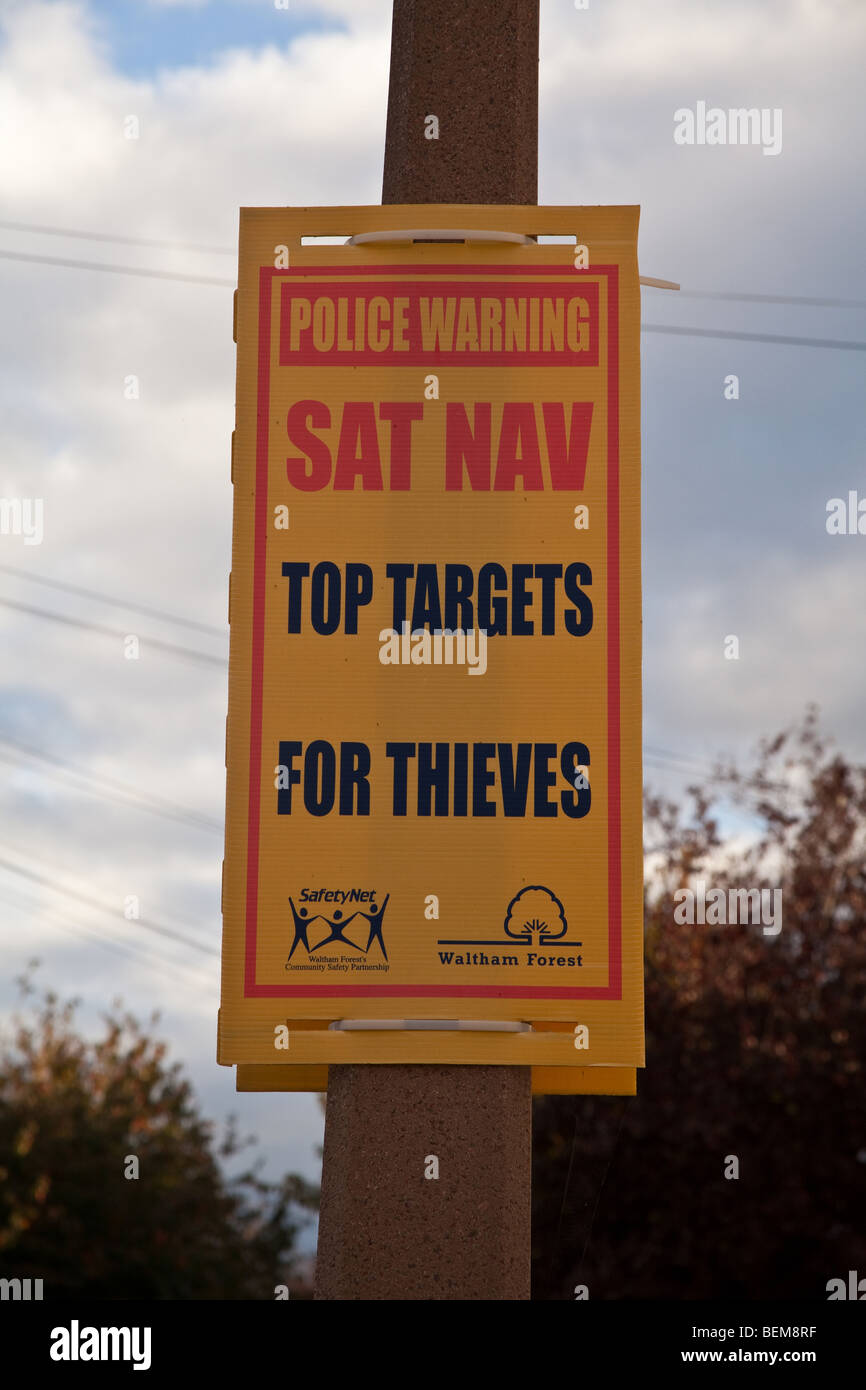 Police warning sign " Sat Nav top targets for Thieves" Leytonstone ...