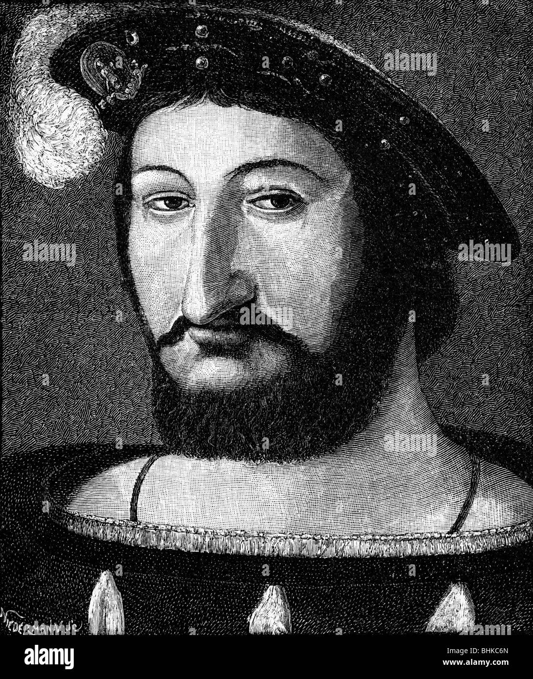 Francis I, 12.9.1494 - 31.3.1547, King of France 1.1.1515 - 31.3.1547 ...