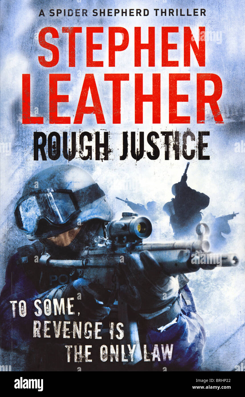 Book cover ROUGH JUSTICE a Spider Shepherd thriller by Stephen Leather ...