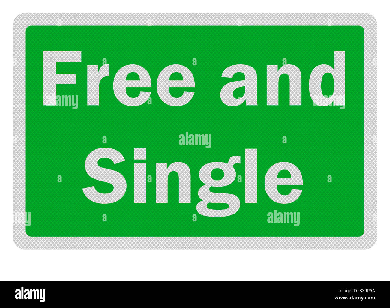 Photo realistic metallic, reflective 'free and single' sign, isolated ...