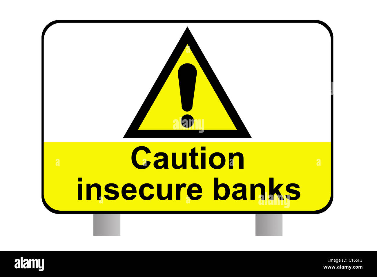 Caution insecure banks warning sign Stock Photo - Alamy