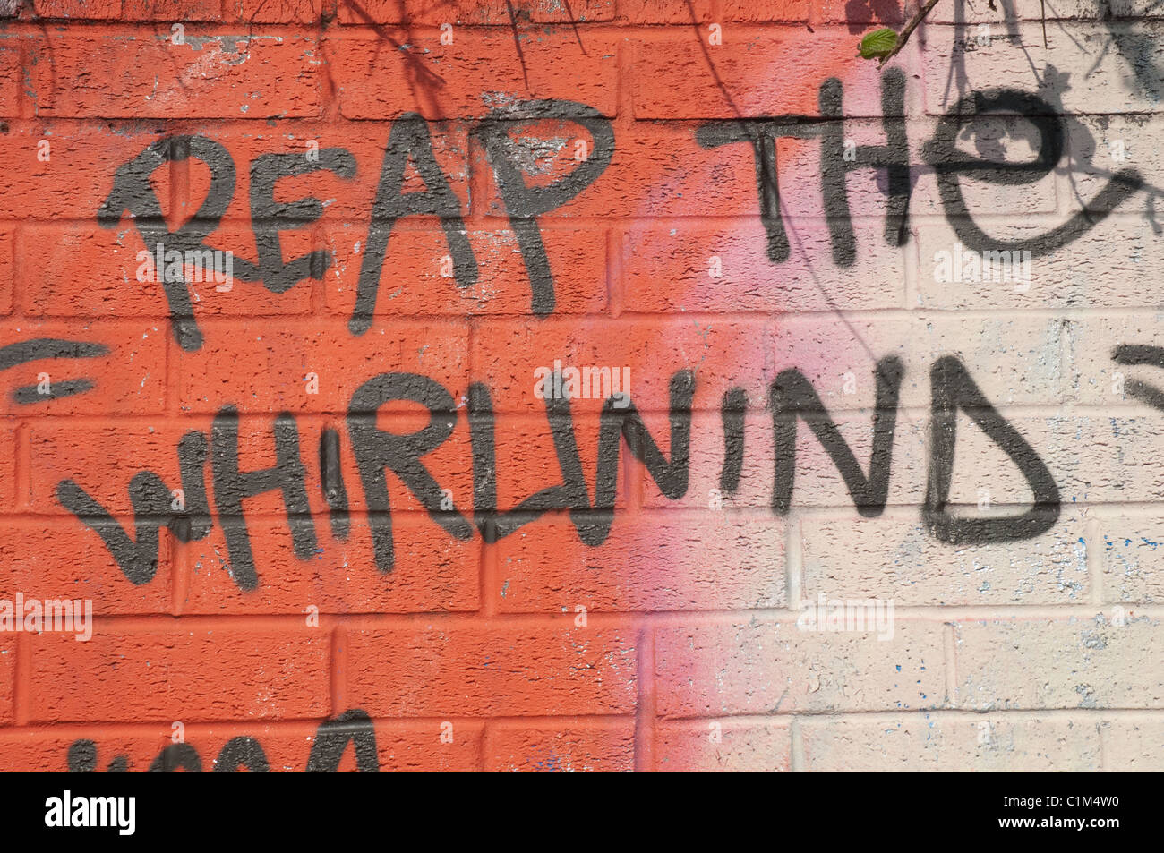 "Reap The Whirlwind" graffiti Stock Photo - Alamy