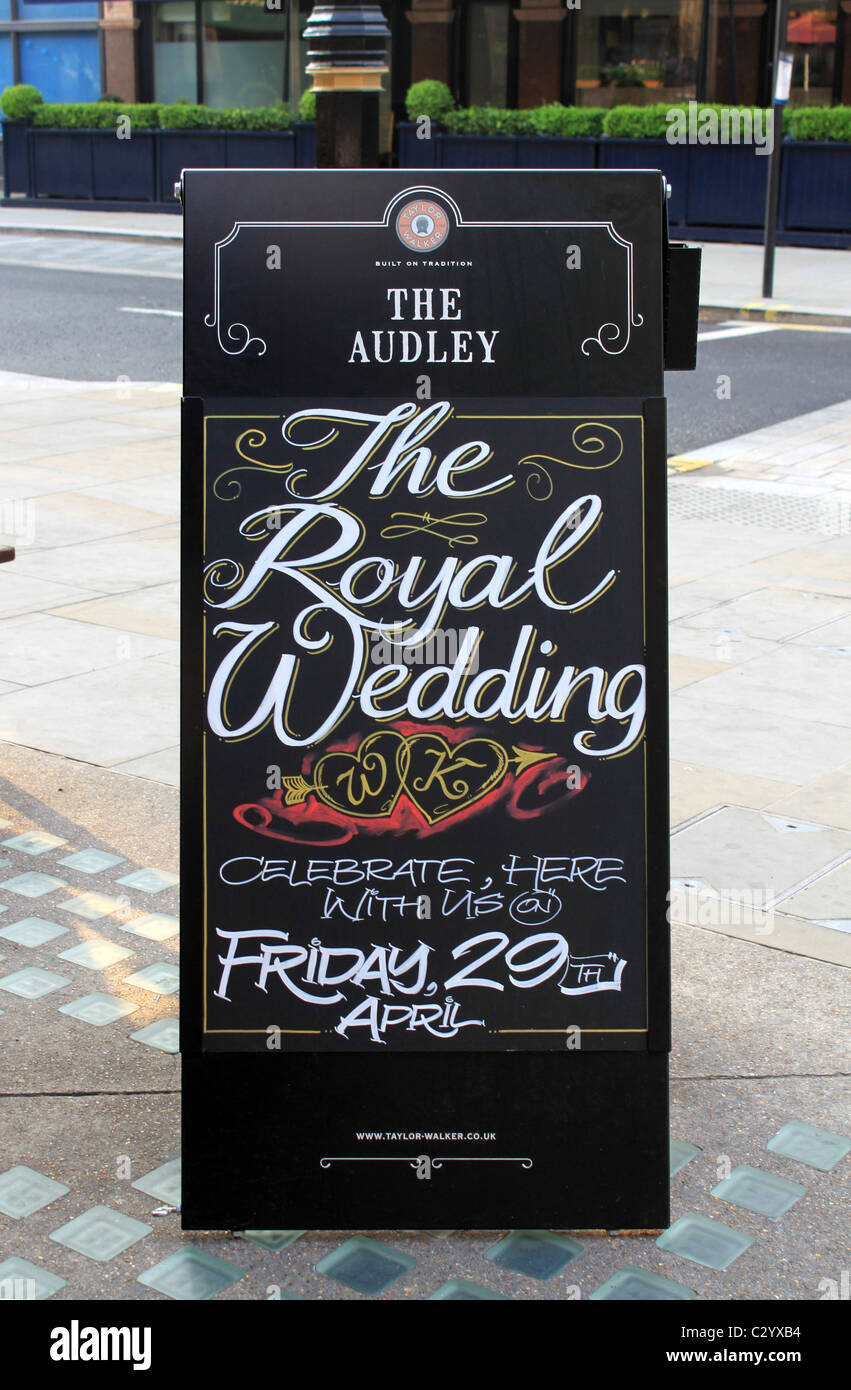 Royal Wedding Placard outside Audley Pub, South Audley Street, Mayfair ...