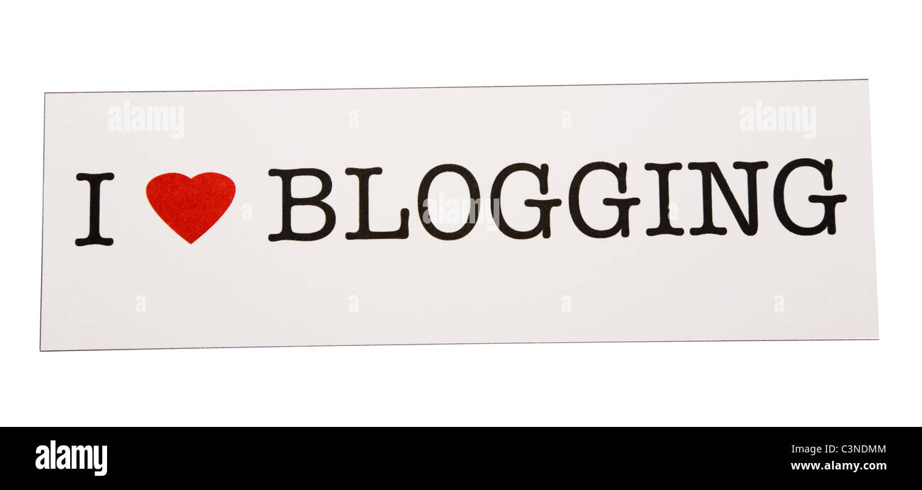 I love blogging text on a placard isolated over white Stock Photo - Alamy