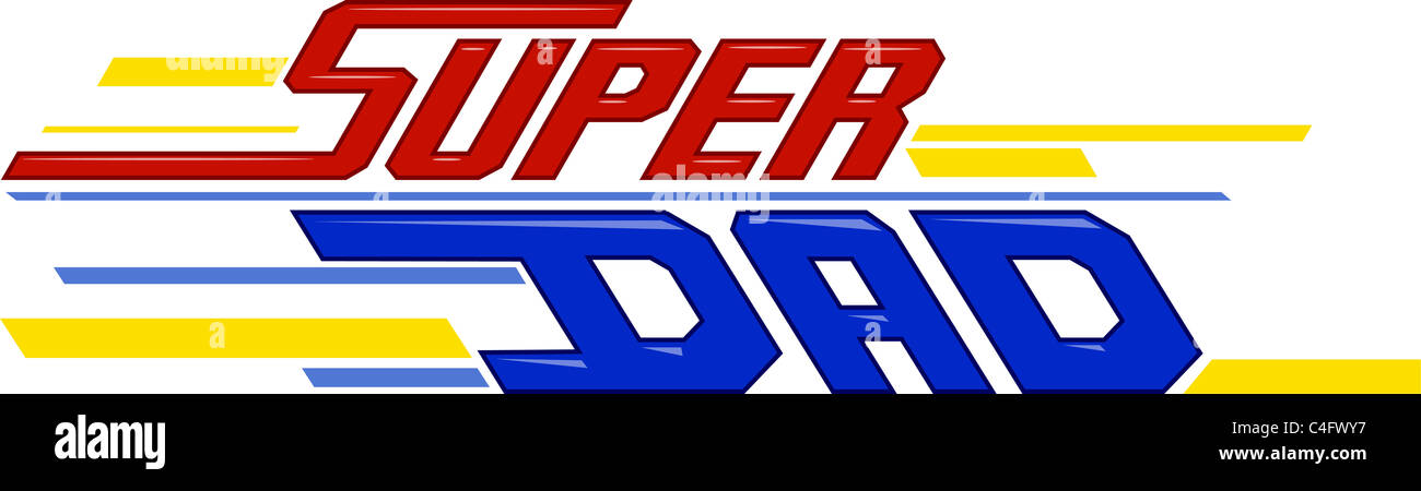 Illustration Featuring the Words Super Dad Stock Photo - Alamy