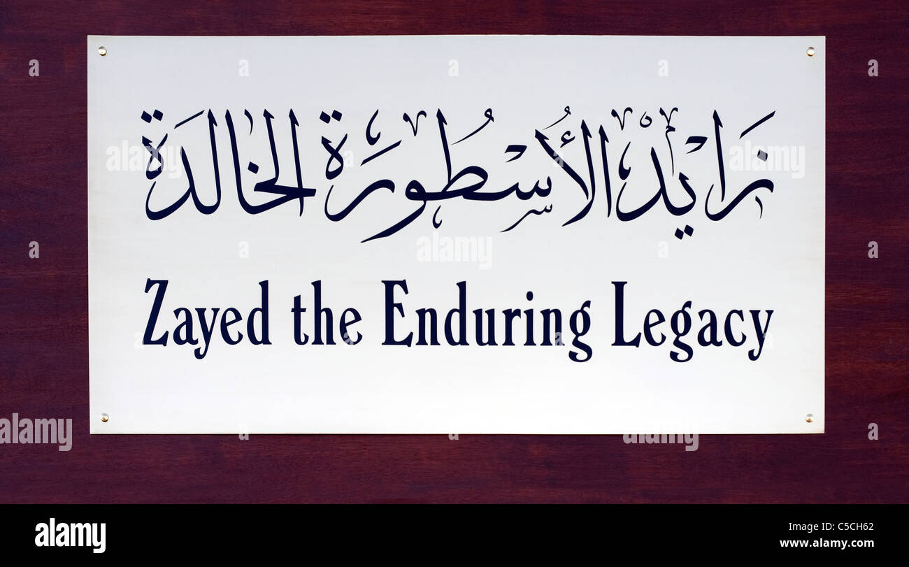 Bilingual laque or sign "Zayed the Enduring Legacy" seen at Sheikh ...