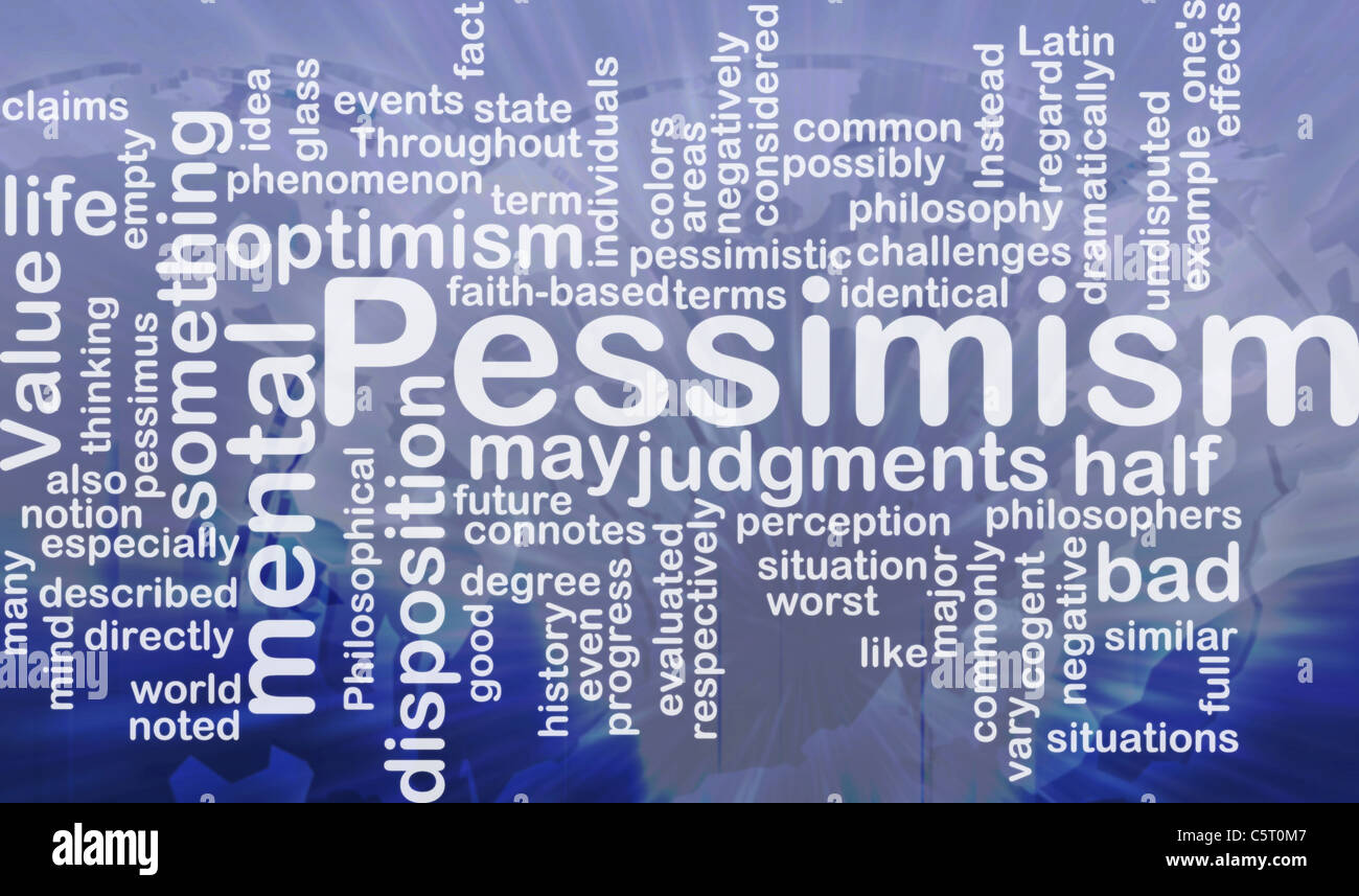 Word cloud concept illustration of Pessimism pessimistic international ...