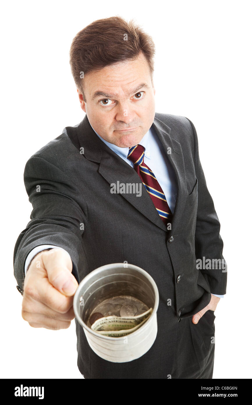 Unemployed businessman with a tin cup, begging for change. Isolated on ...