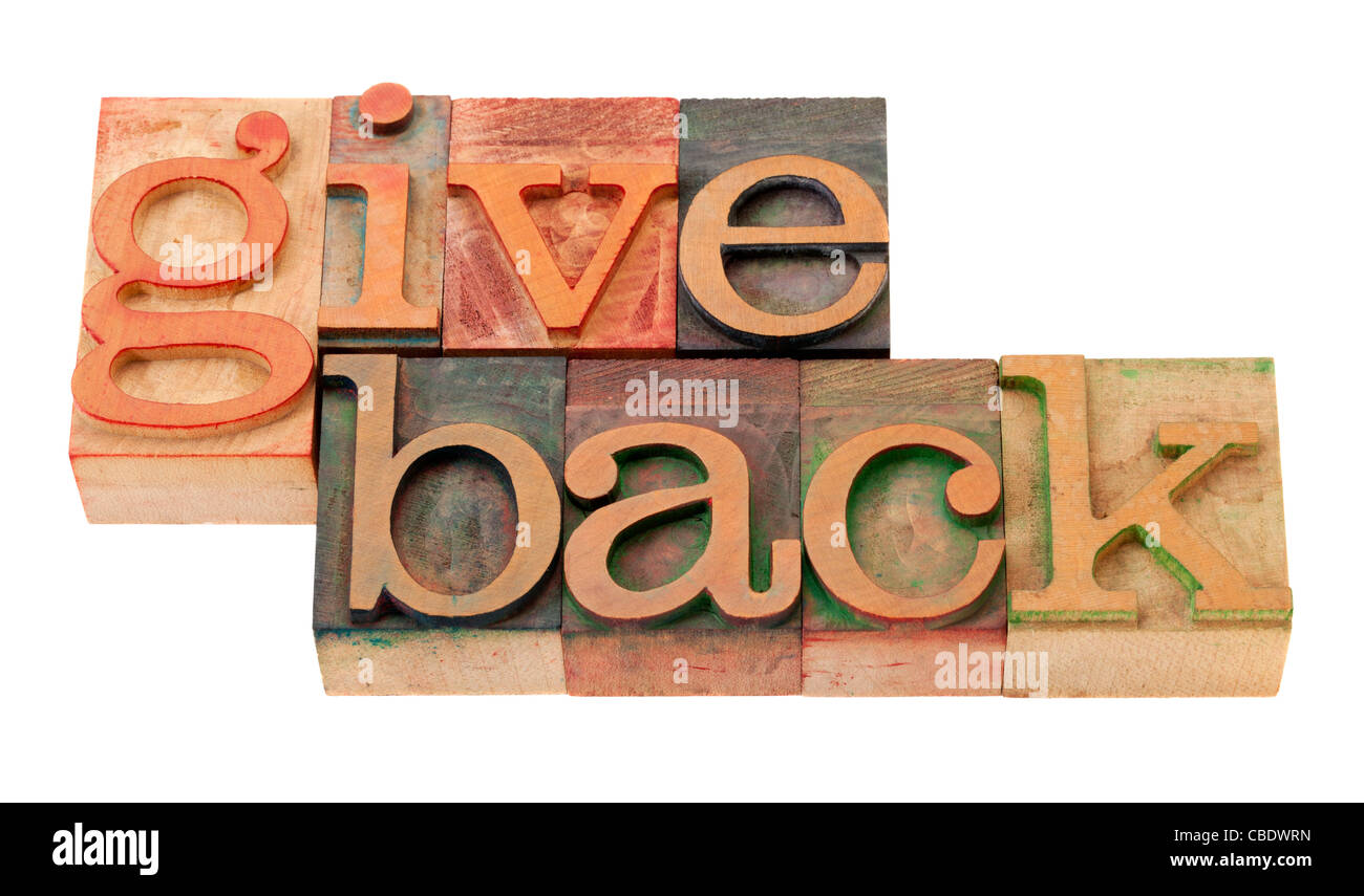 give back - words in vintage wooden letterpress printing blocks ...