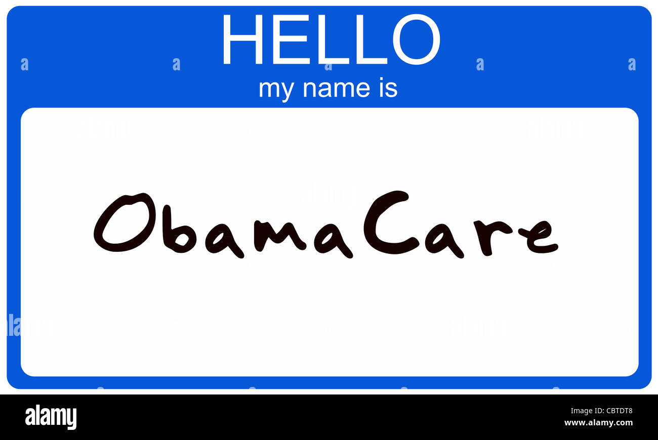 A blue name tag sticker with the words Hello my name is Obamacare ...