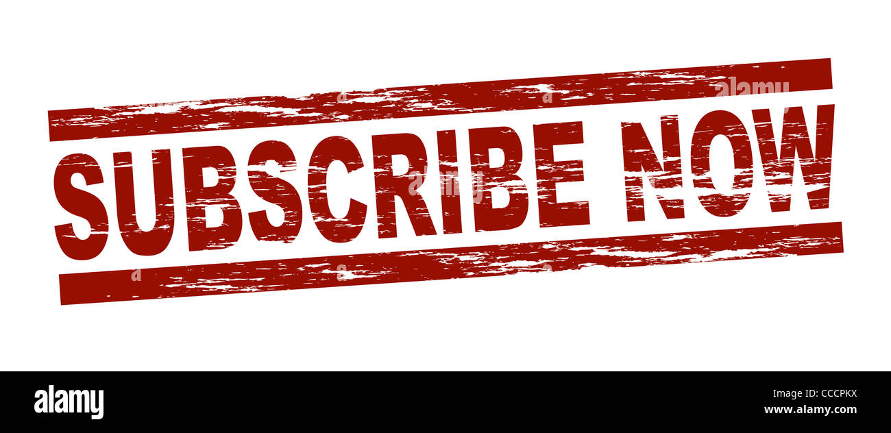 Stylized red stamp showing the term subscribe now. All on white ...