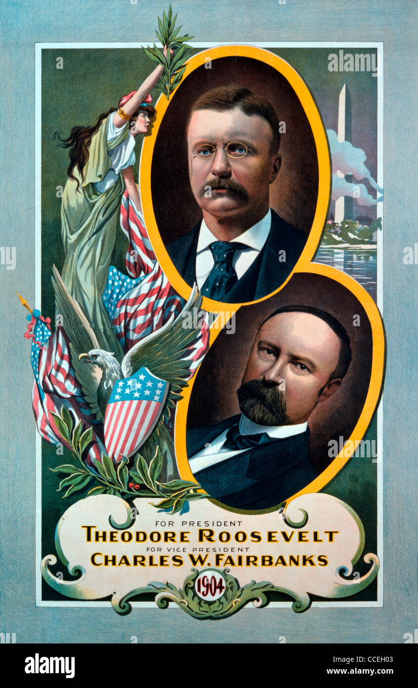 For President, Theodore Roosevelt, For Vice President, Charles W ...