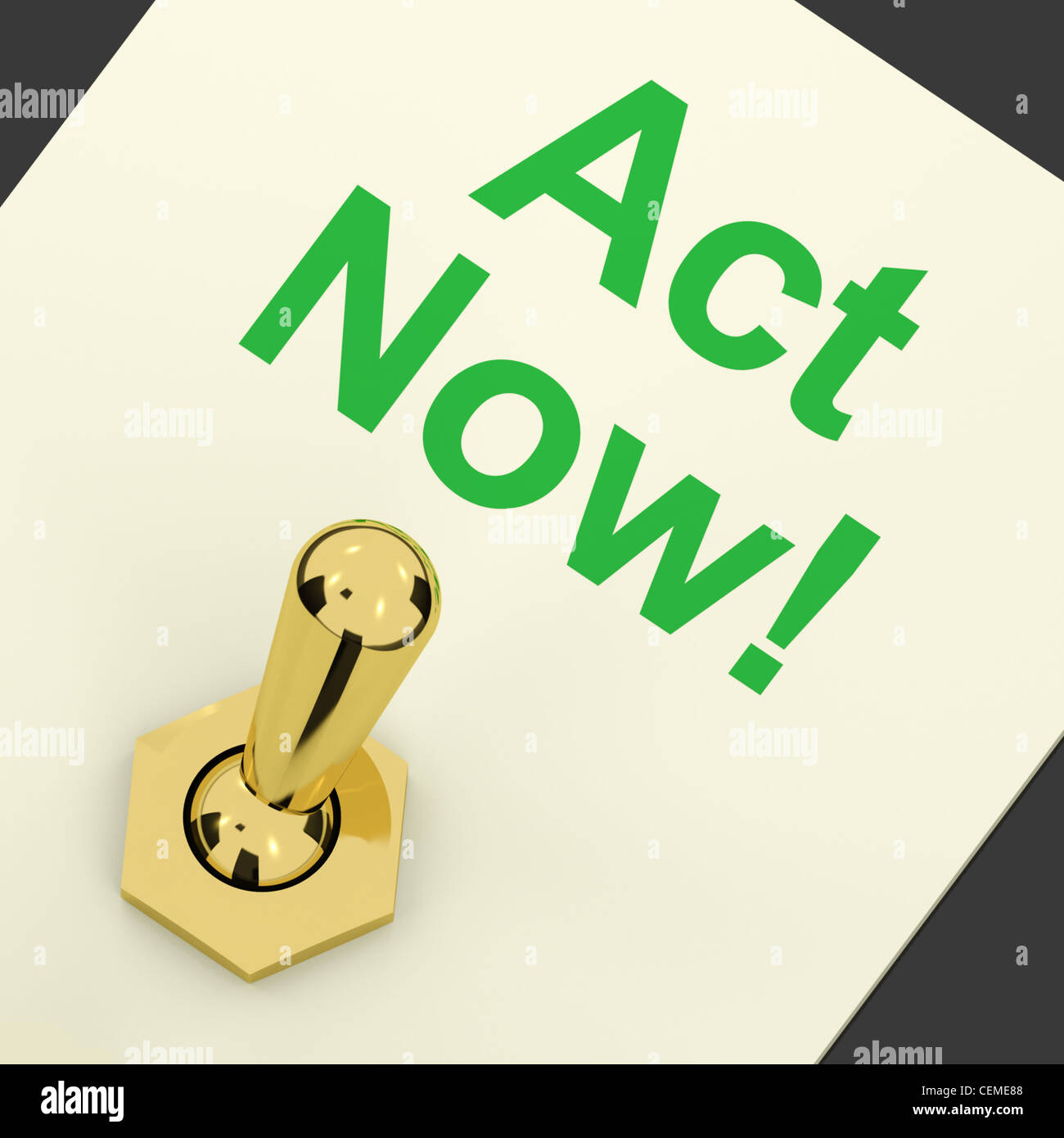 Act Now Switch To Inspire And Motivate For Action Stock Photo - Alamy