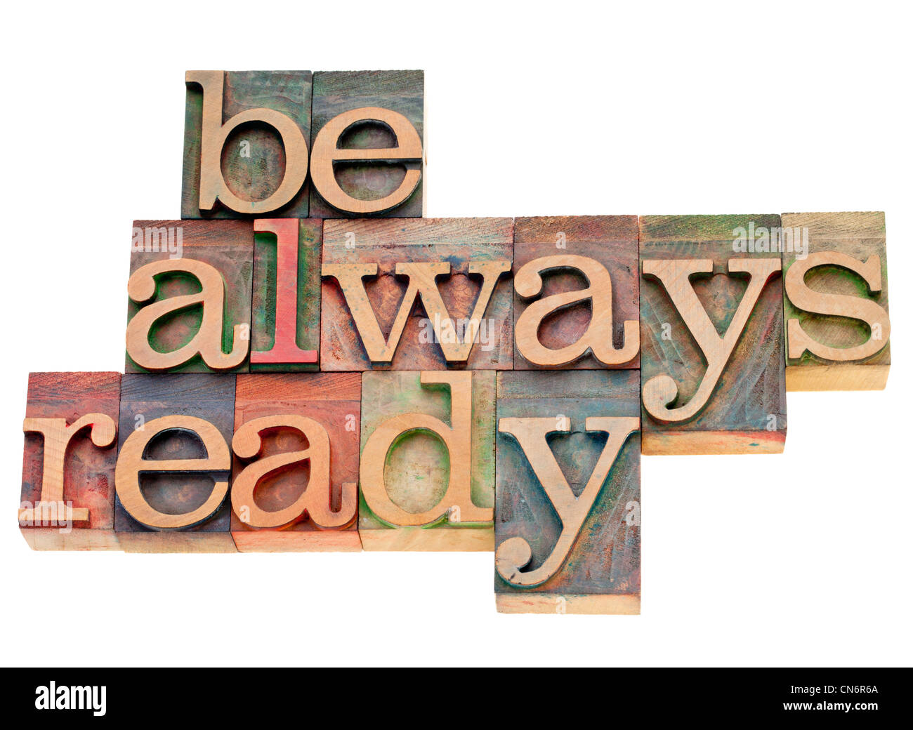 Be always ready - isolated phrase in vintage letterpress wood type ...
