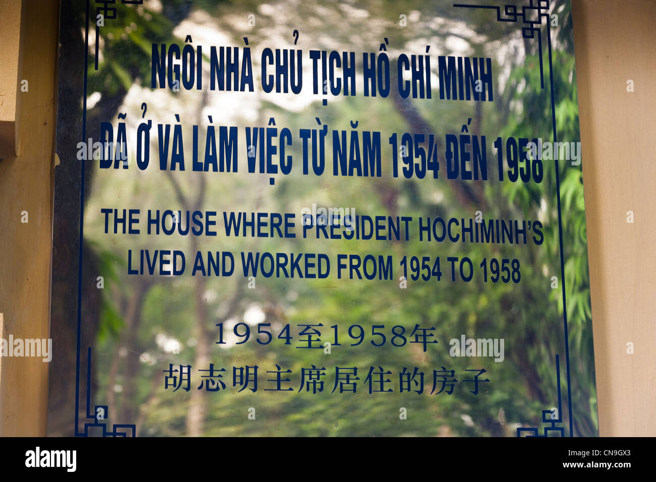 Sign outside house where Ho Chi Minh lived and worked from 1954 to 1958 ...