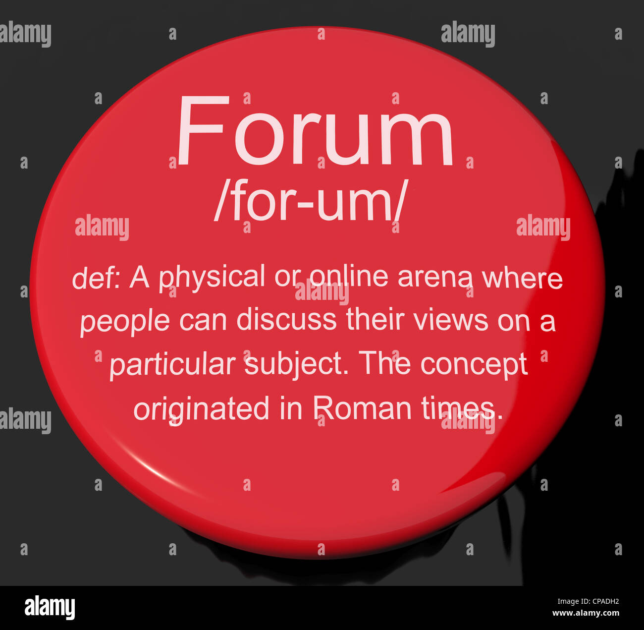 Forum Definition Button Shows A Place Or Online Arena For Discussion And Networking Stock Photo ...