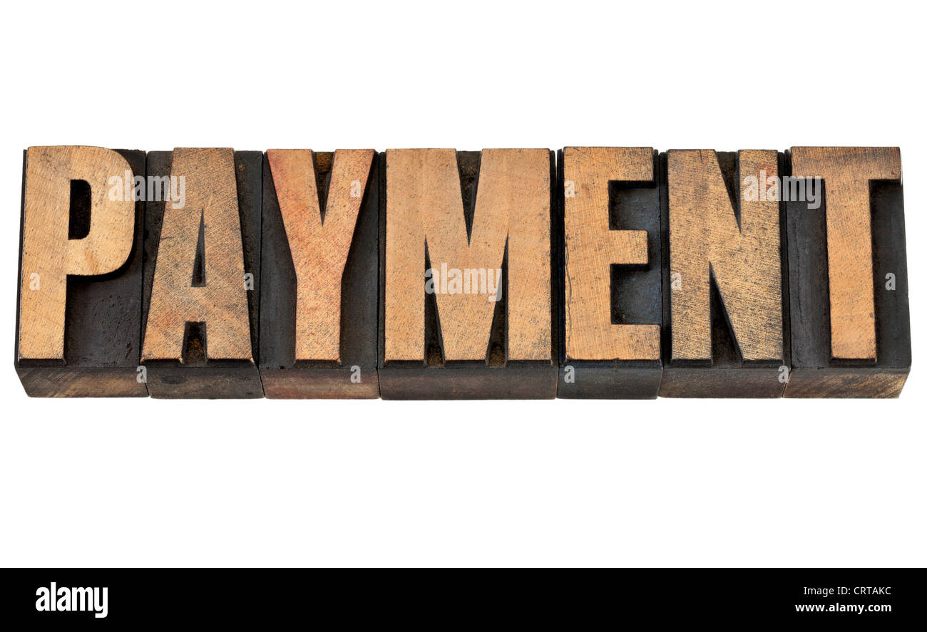 payment word - financial concept - isolated text in vintage letterpress ...