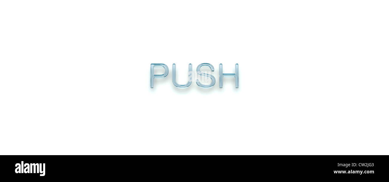 3D Key Word "PUSH" Glass Style Stock Photo - Alamy