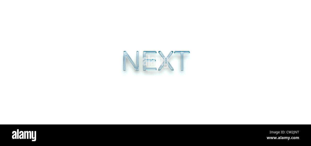 3D Key Word "NEXT" Glass Style Stock Photo - Alamy