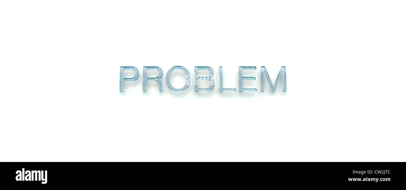 3D Key Word "PROBLEM" Glass Style Stock Photo - Alamy