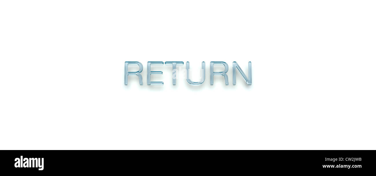 3D Key Word "RETURN" Glass Style Stock Photo - Alamy