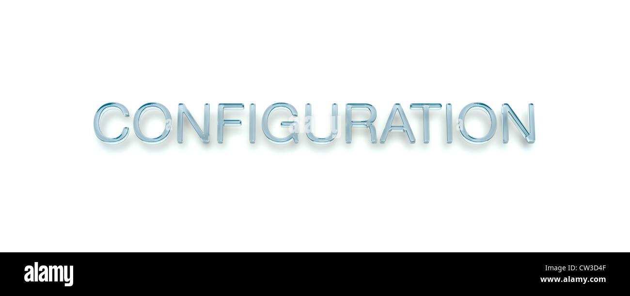 3D Key Word "CONFIGURATION" Glass Style Stock Photo - Alamy