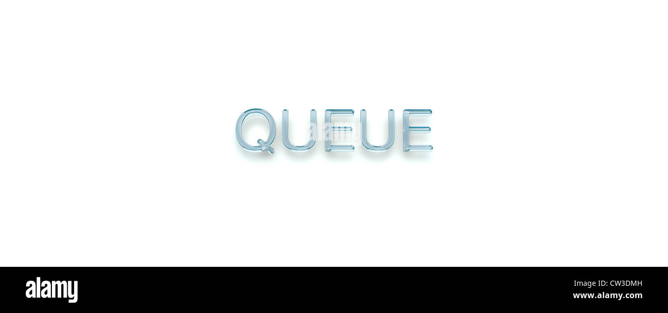 3D Key Word "QUEUE" Glass Style Stock Photo - Alamy