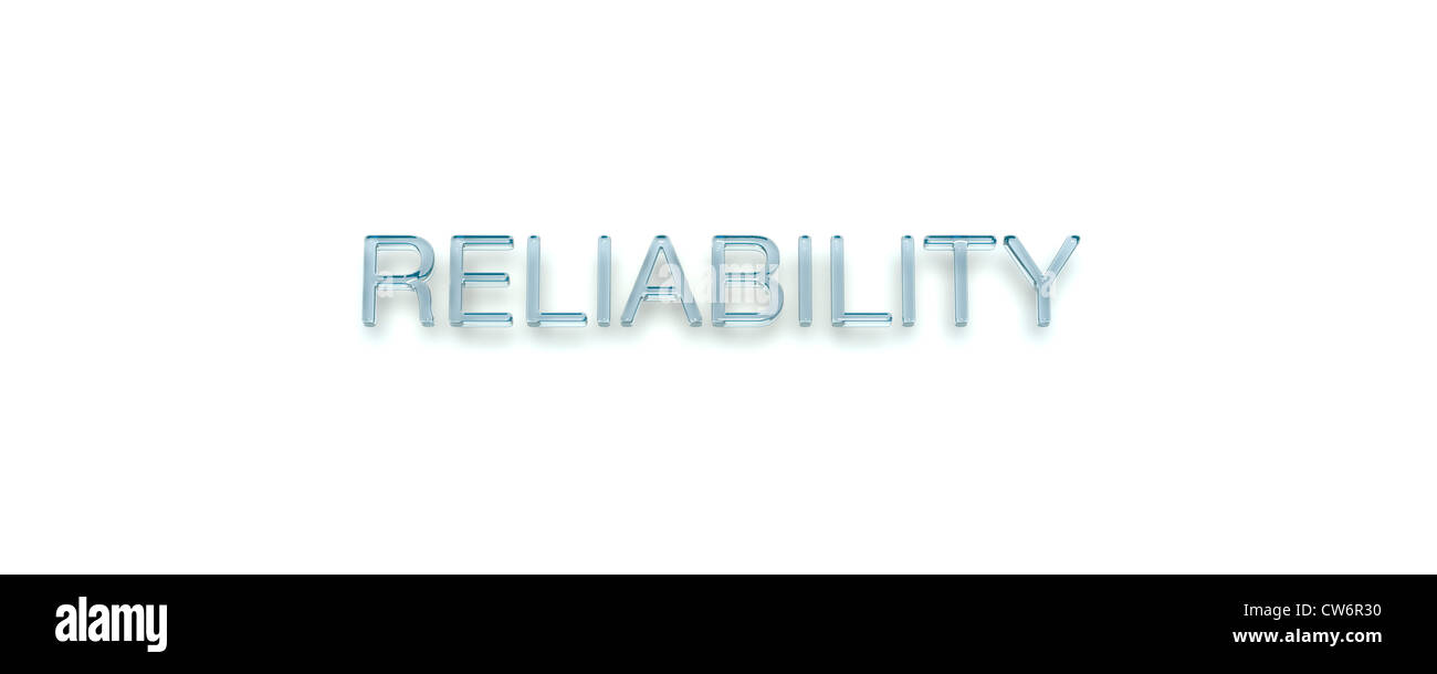 3D Key Word "RELIABILITY" Glass Style Stock Photo - Alamy
