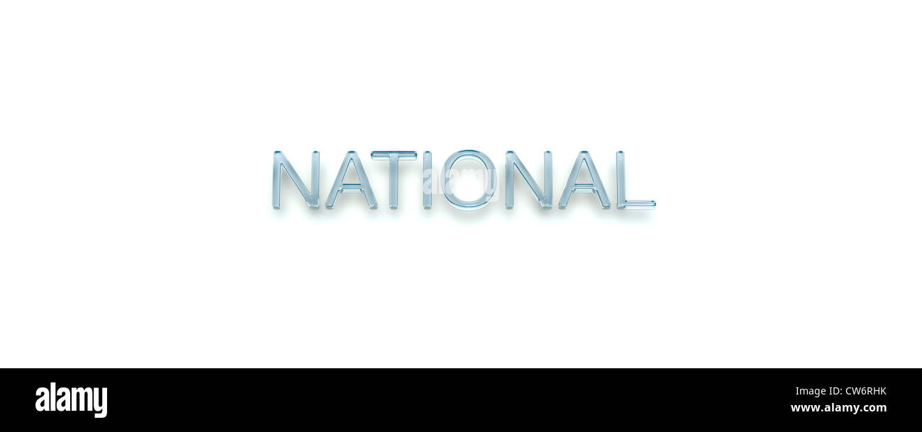 3D Key Word "NATIONAL" Glass Style Stock Photo - Alamy