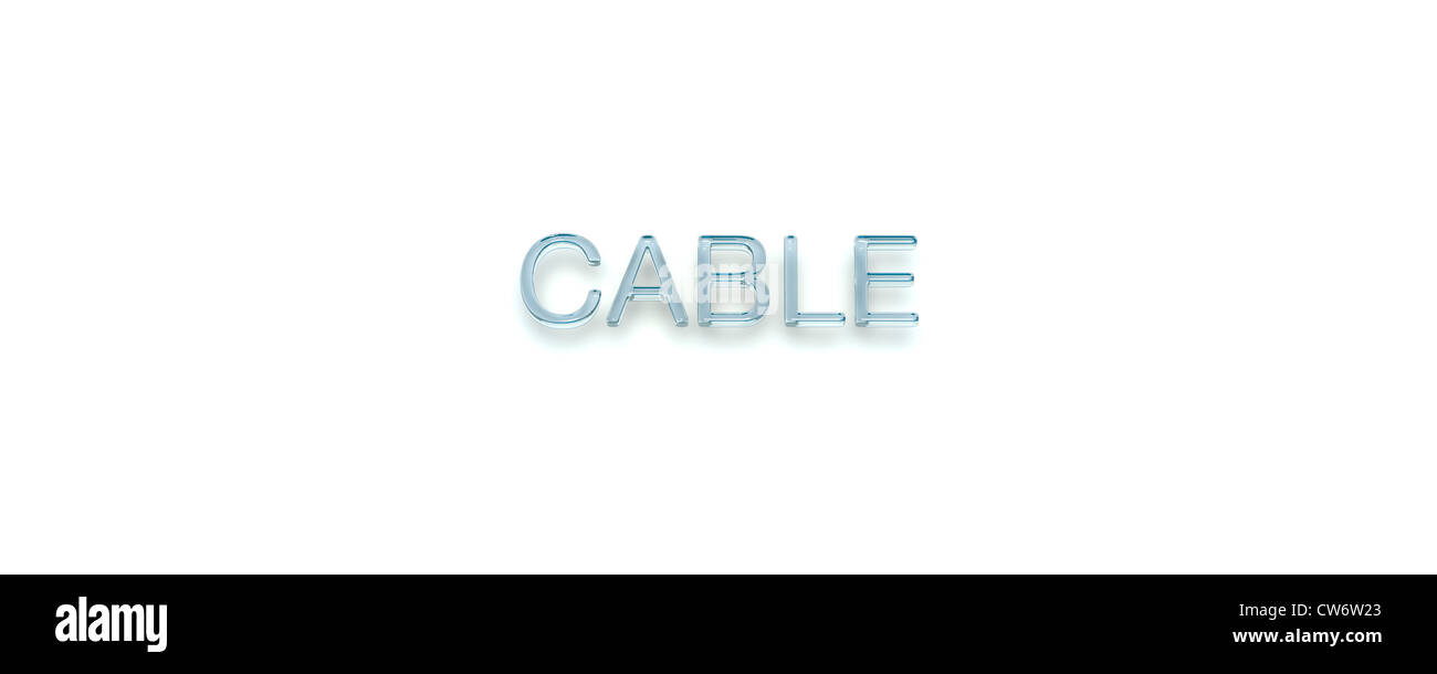3D Key Word "CABLE" Glass Style Stock Photo - Alamy