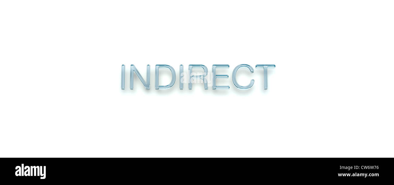 3D Key Word "INDIRECT" Glass Style Stock Photo - Alamy