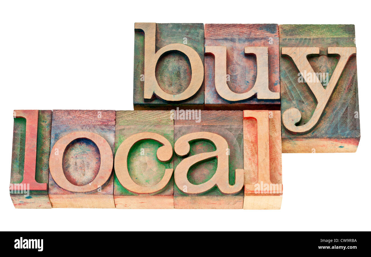 buy local - isolated text in vintage letterpress wood type Stock Photo ...