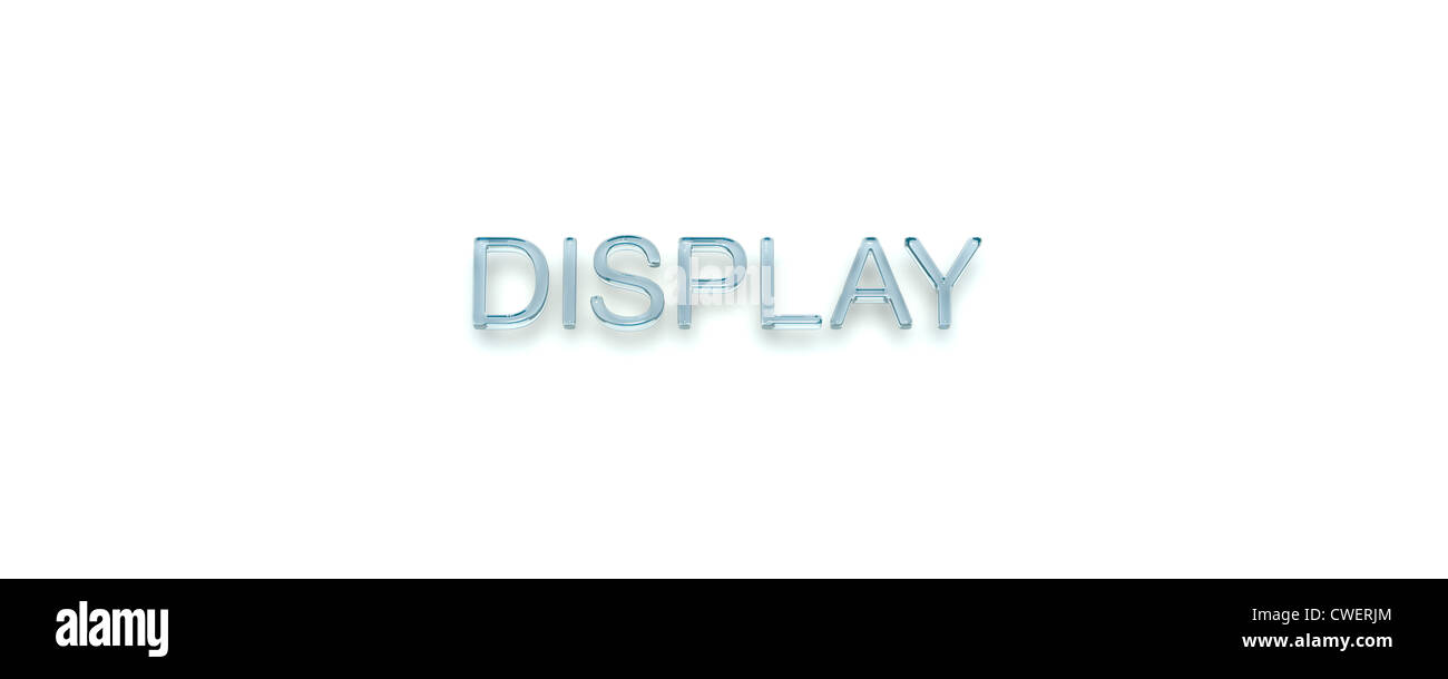 3D Key Word "DISPLAY" Glass Style Stock Photo - Alamy