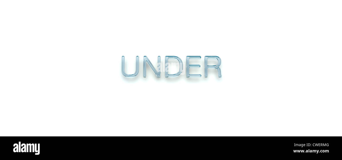 3D Key Word "UNDER" Glass Style Stock Photo - Alamy