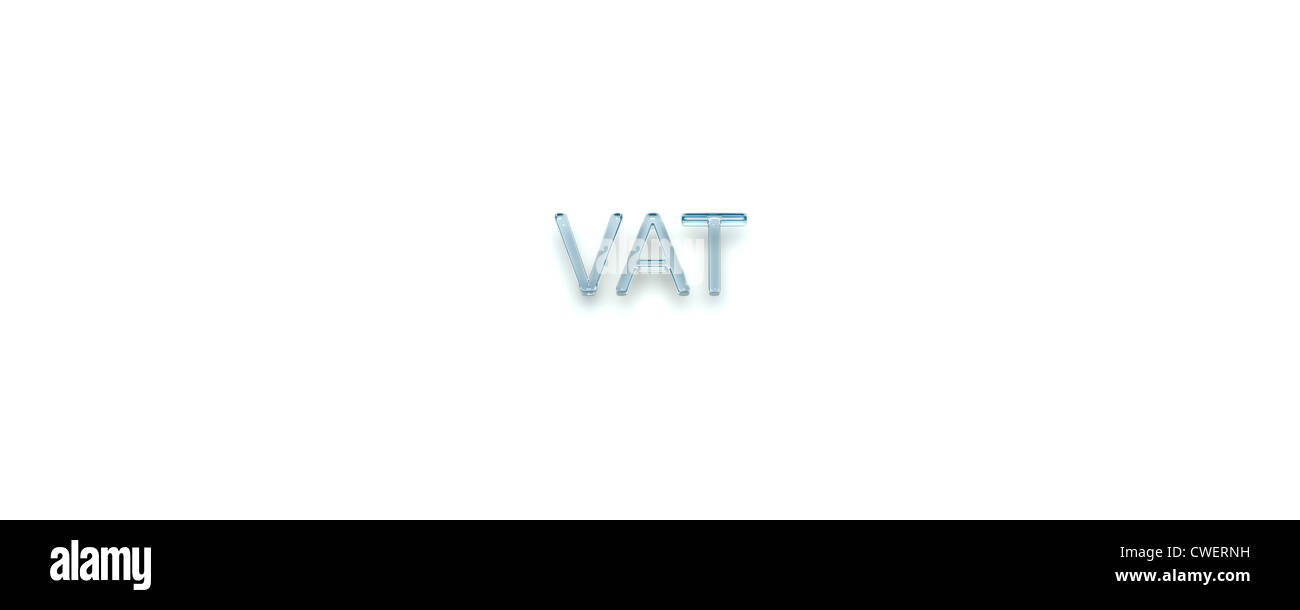3D Key Word "VAT" Glass Style Stock Photo - Alamy