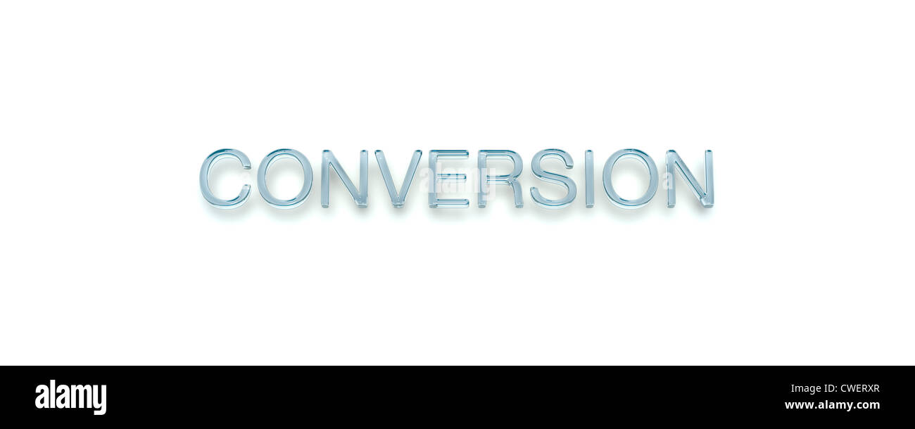 3D Key Word "CONVERSION" Glass Style Stock Photo - Alamy