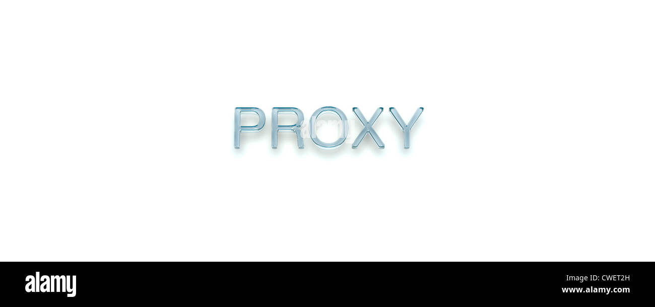 3D Key Word "PROXY" Glass Style Stock Photo - Alamy