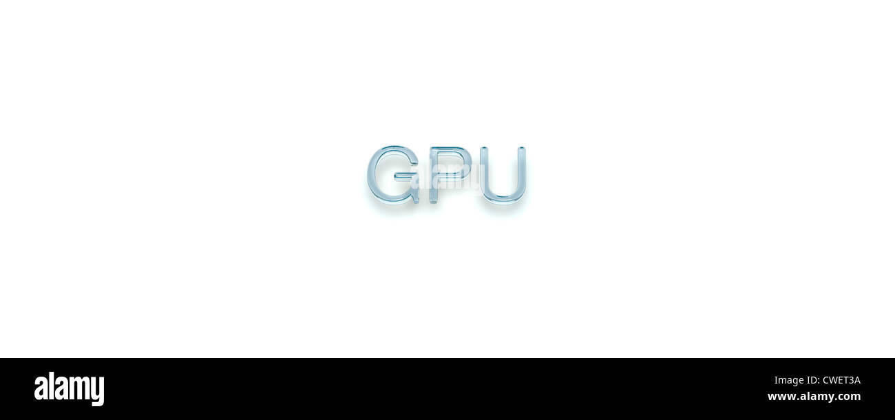 3D Key Word "GPU" Glass Style Stock Photo - Alamy