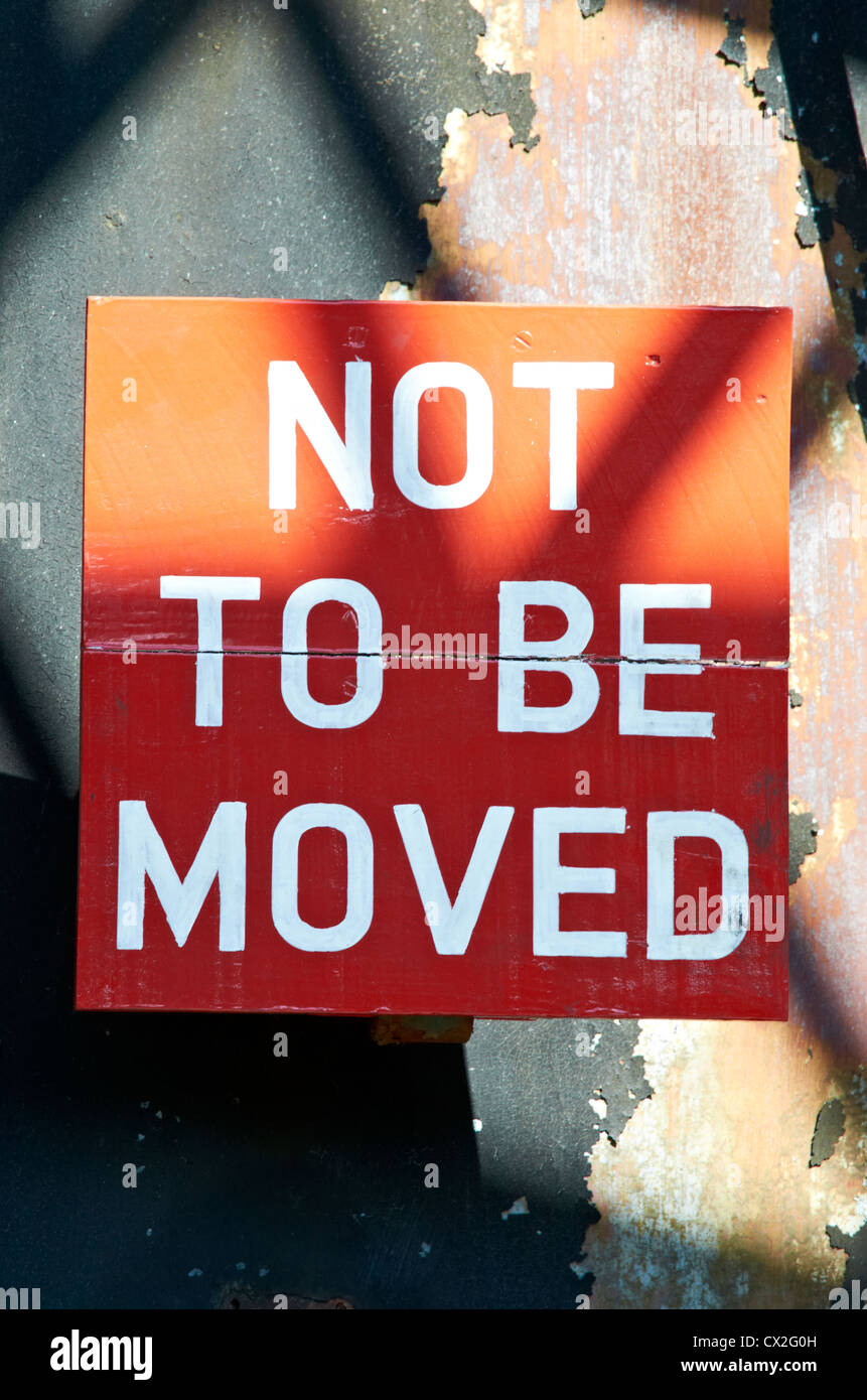 Not to be moved - warning notice on a railway carriage under repair ...