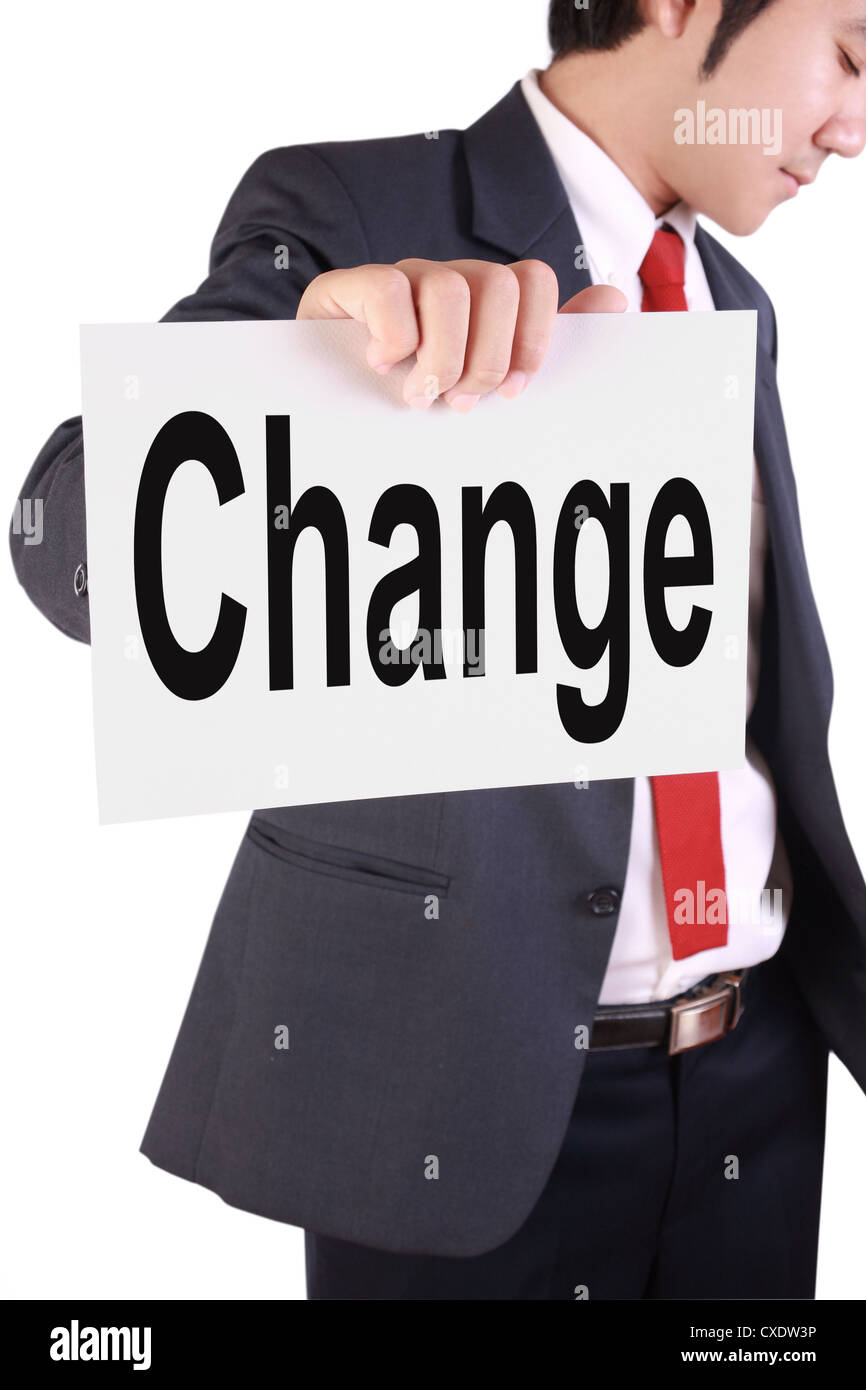 Businessman holding paper that say he need change Stock Photo - Alamy