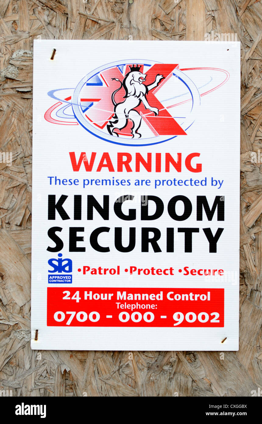 A warning that premises are protected by Kingdom Security, London ...