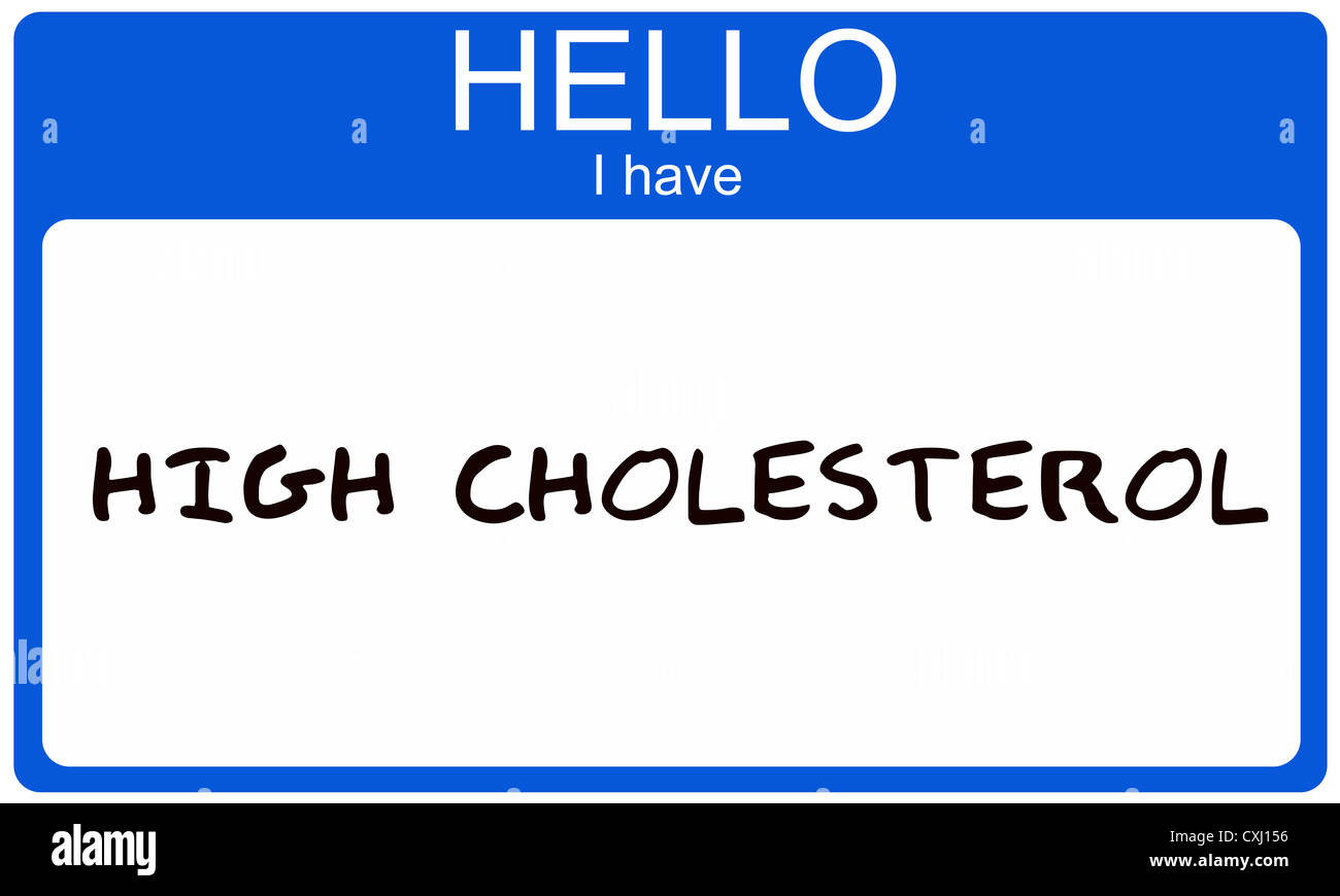Hello I have High Cholesterol written on a blue sticker name tag Stock ...