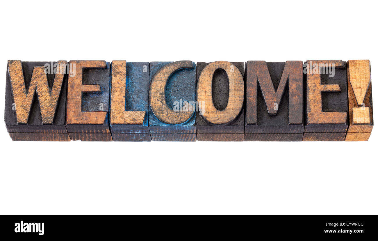 welcome word - isolated text in vintage letterpress wood type blocks ...
