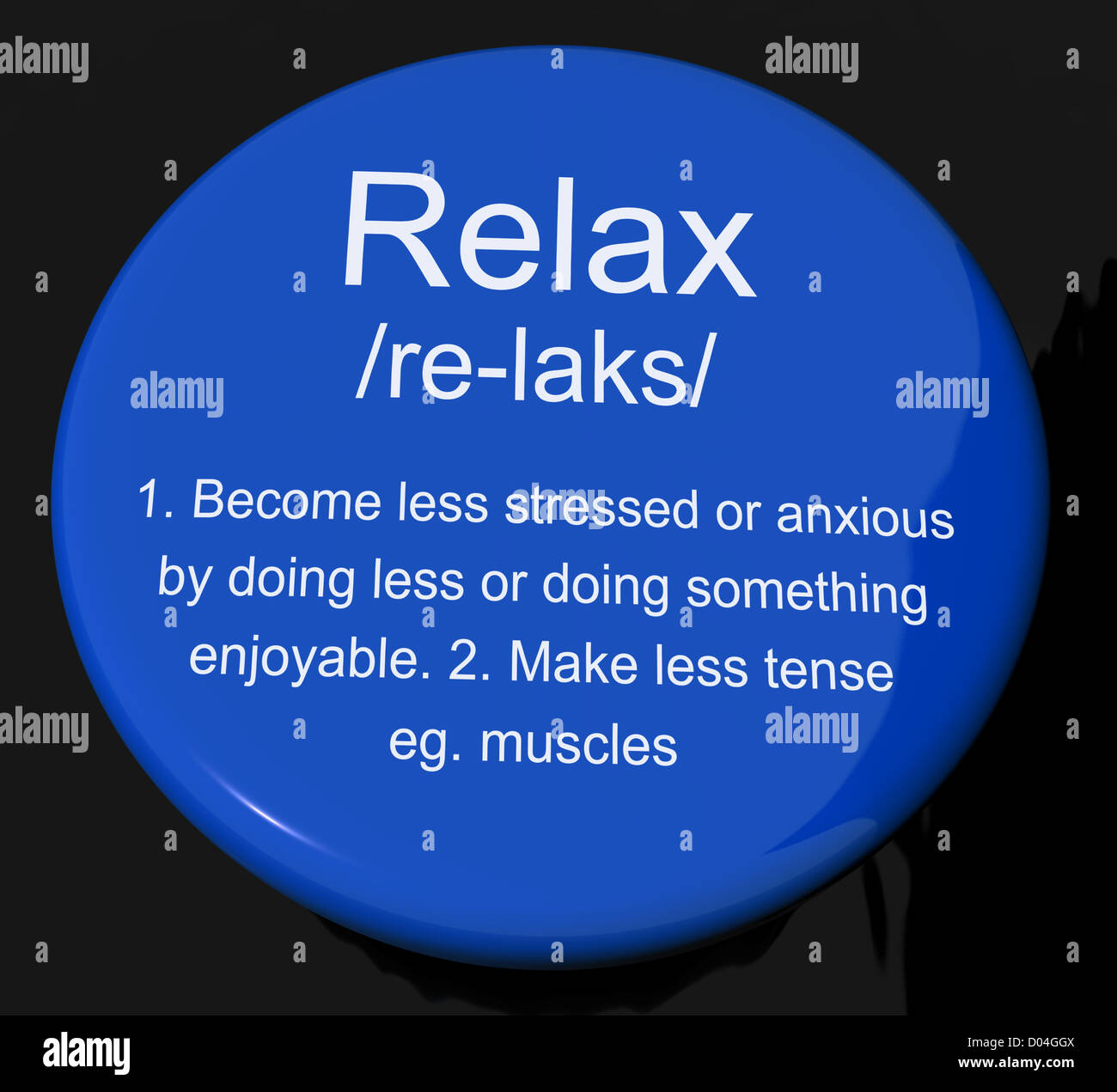 Relax Definition Button Shows Less Stress And Tense Stock Photo - Alamy