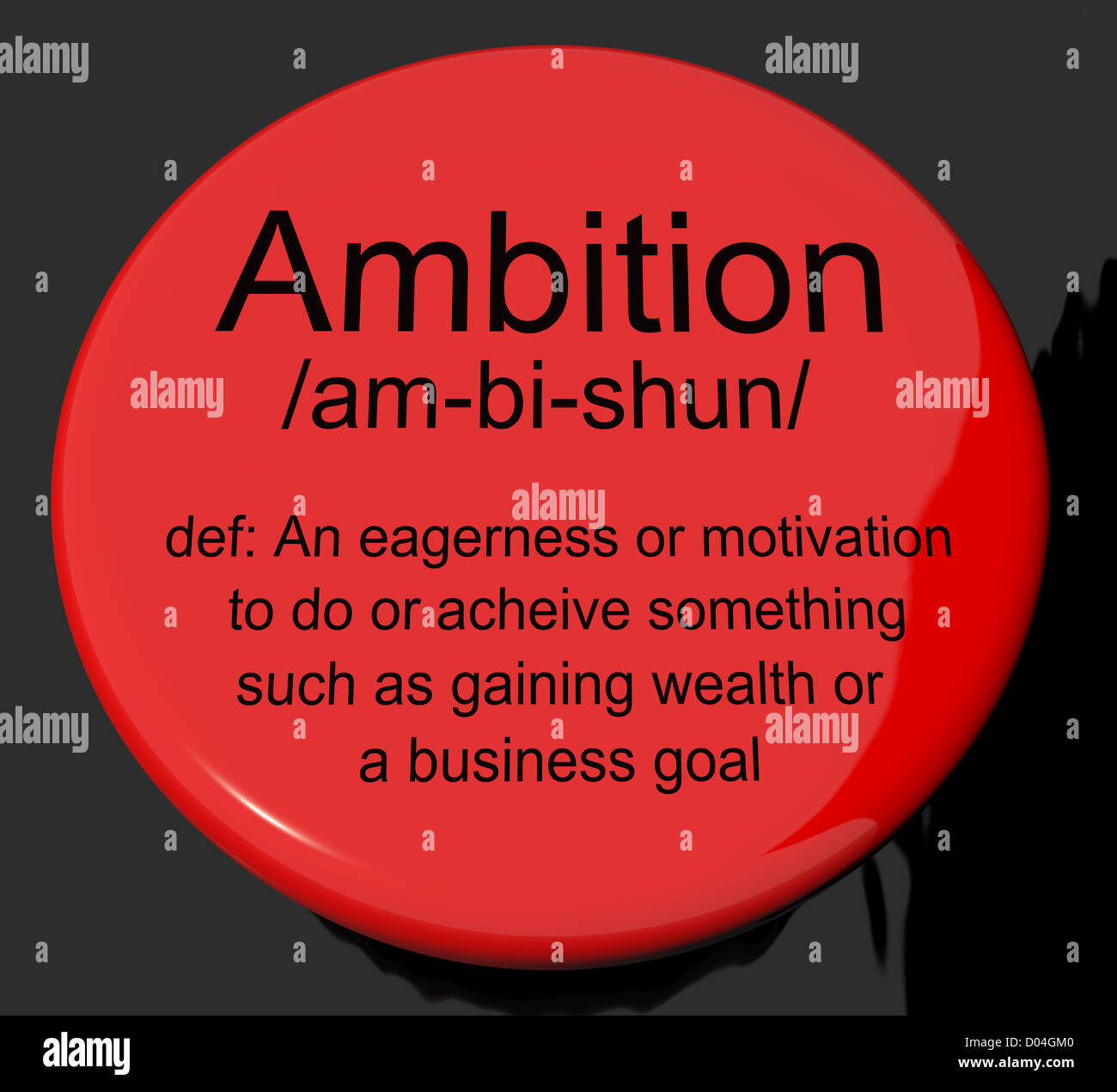 Ambition Definition Button Shows Aspirations Motivation And Drive Stock Photo Alamy