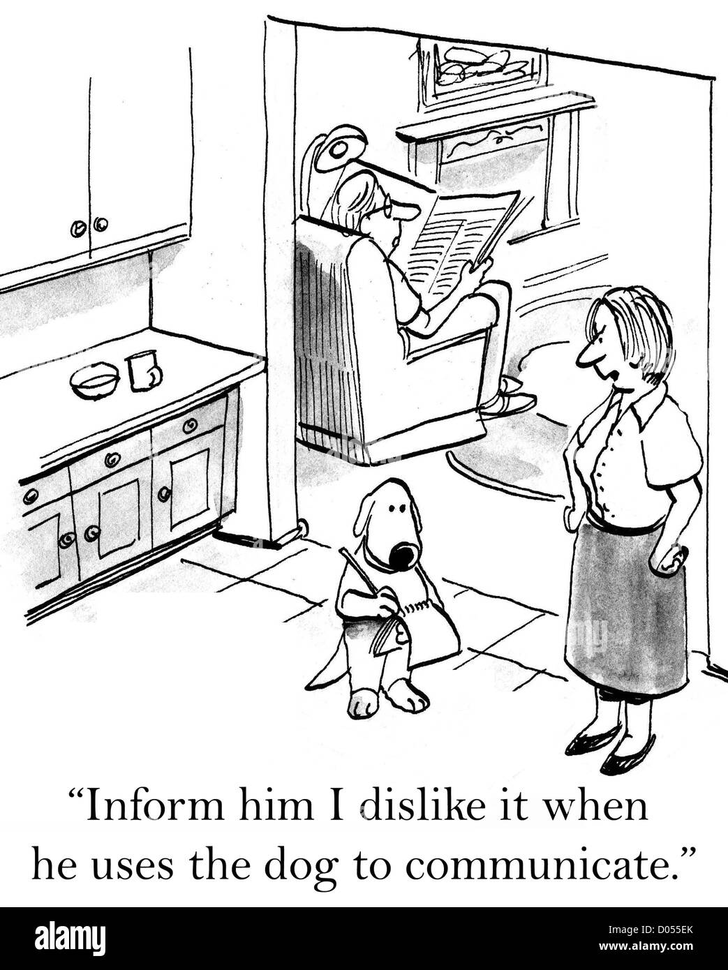 "Inform him I dislike it when he uses the dog to communicate Stock ...